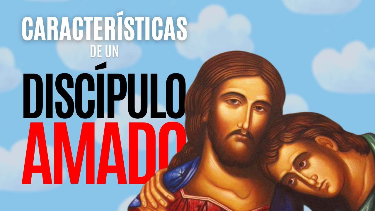 Por qué Juan era conocido como el discípulo amado de Jesús